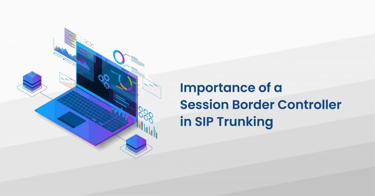 Role of Session Border Controller (SBC) in SIP Trunking